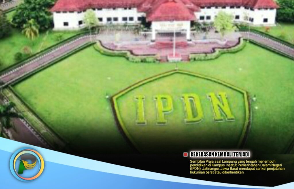 Terlibat Kekerasan, 9 Praja IPDN Asal Lampung Dipecat - PembaruanID